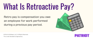 What Is Retro Pay? | Definition, Tax Withholding, & More